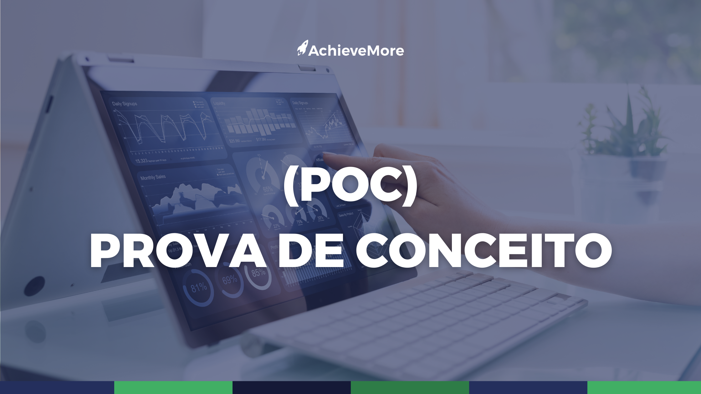 Tudo o que você precisa saber para realizar uma boa PoC.